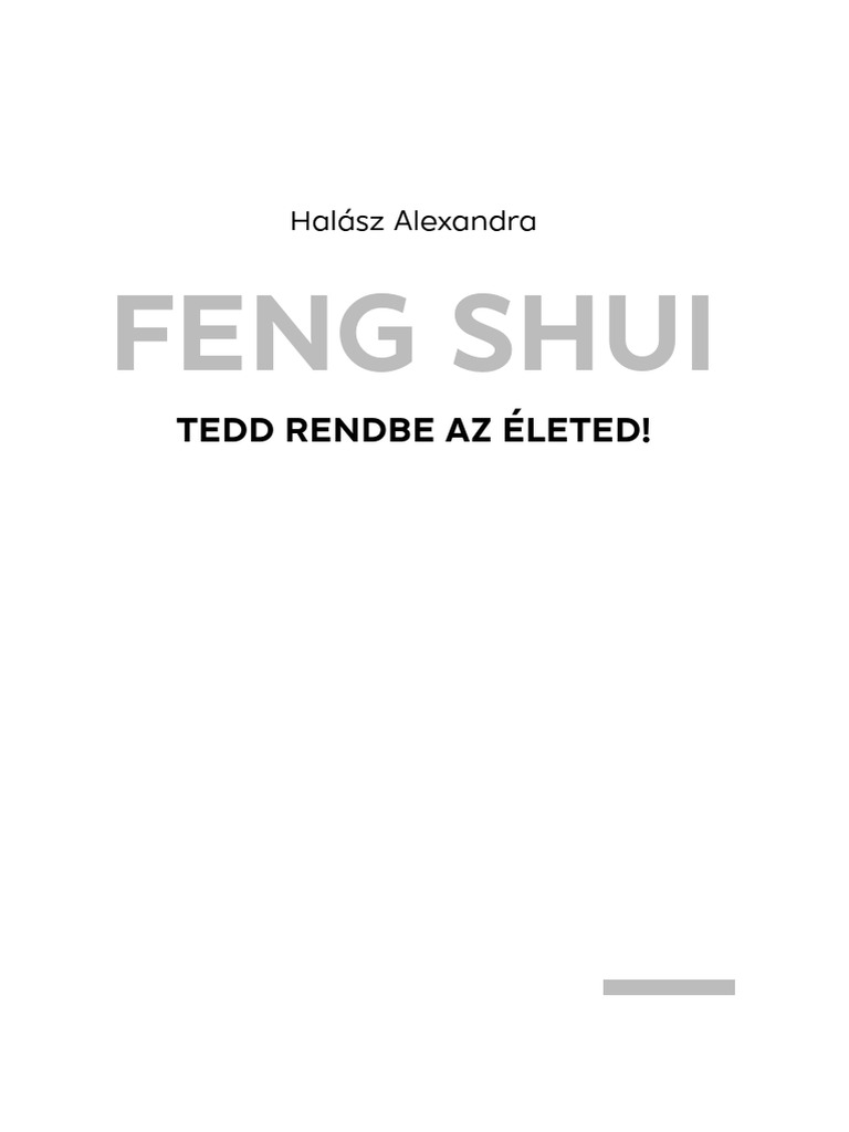 Halász Alexandra Fengshui - Tedd Rendbe Az Életed | PDF