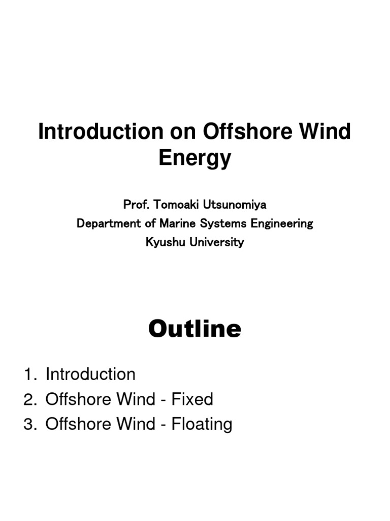Week3 - 20211108 - Introduction of Offshore Wind Energy | PDF | Wind ...