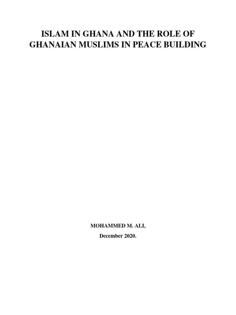 Islam in Ghana and The Role of Ghanaian Muslims in Peace Building by ...