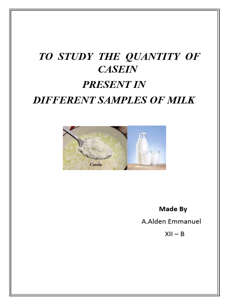 To Study The Quantity of Casein Present in Different Samples of Milk ...