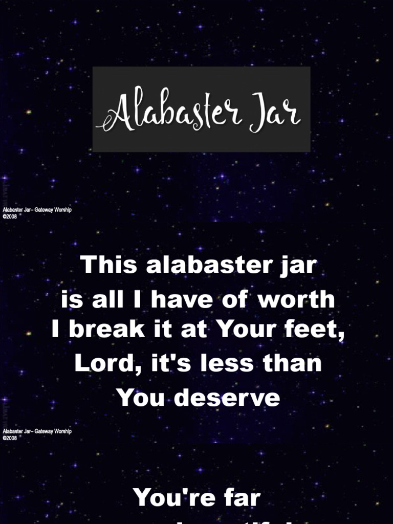 Alabaster Jar - Gateway Worship - Gif | PDF