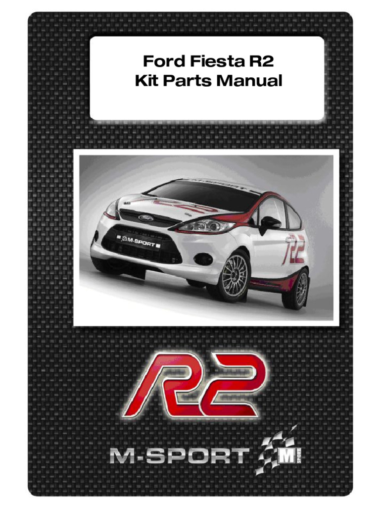Ford Fiesta R2 Kit Parts Manual Ford Fiesta R2 Kit Parts Manual ...