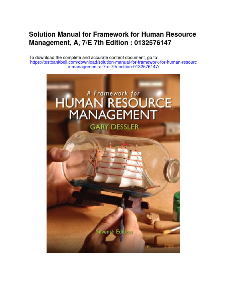 Solution Manual For Framework For Human Resource Management A 7 e 7th ...