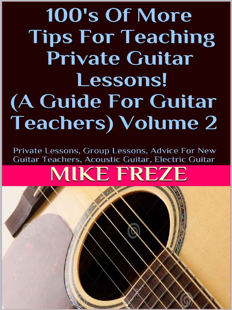 100's of More Tips For Teaching Private Guitar Lessons! - Mike Freze ...