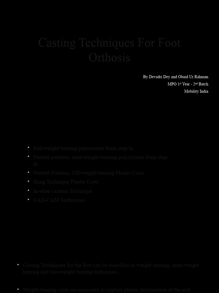 Casting Techniques For Foot Orthosis - Devadri | PDF | Foot ...