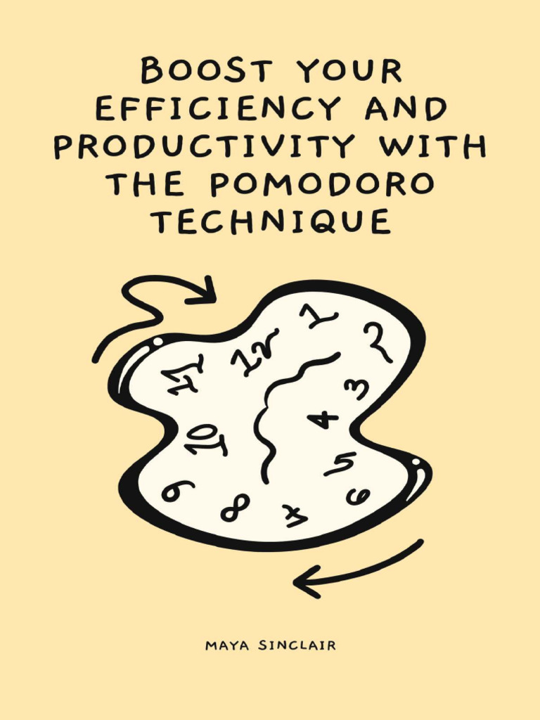 Boost Your Efficiency and Productivity With The Pomodoro Technique | PDF