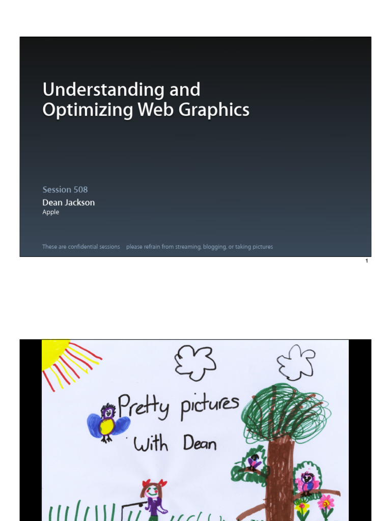 (2011) (Session 508) Understanding and Optimizing Web Graphics ... (2011) (Session 508) Understanding and Optimizing Web Graphics ...