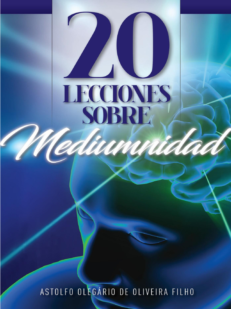 20 Lecciones Sobre Mediumnidad - Astolfo Olegário de Oliveira Filho ...