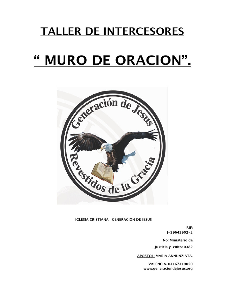 TALLER DE INTERCESORES MURO DE ORACION. IGLESIA CRISTIANA GENERACION DE ... TALLER DE INTERCESORES MURO DE ORACION. IGLESIA CRISTIANA GENERACION DE ...