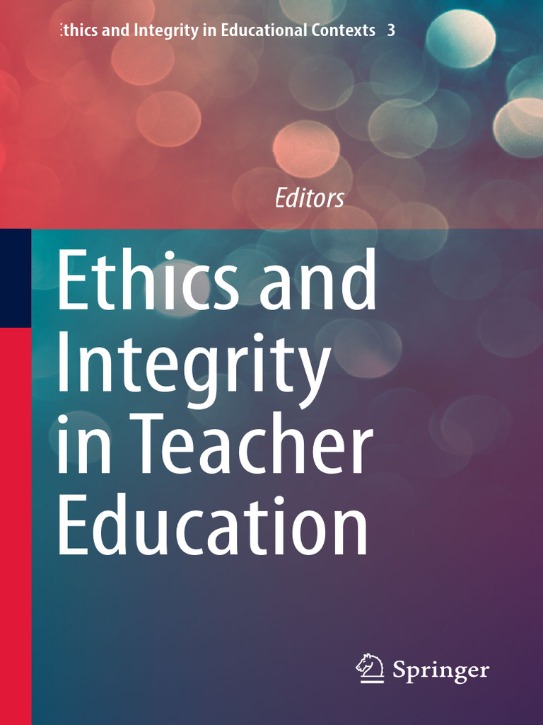 Ethics and Integrity in Teacher Education: Sarah Elaine Eaton Zeenath ...