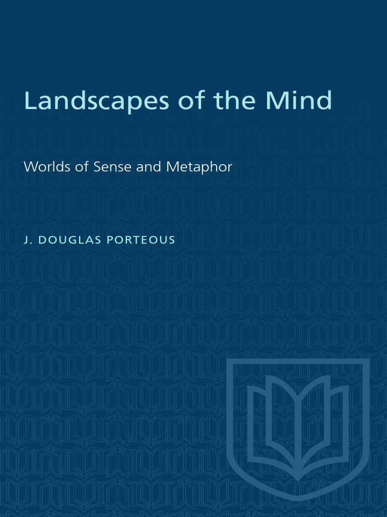 J. Douglas Porteous - Landscapes of The Mind - Worlds of Sense and ...