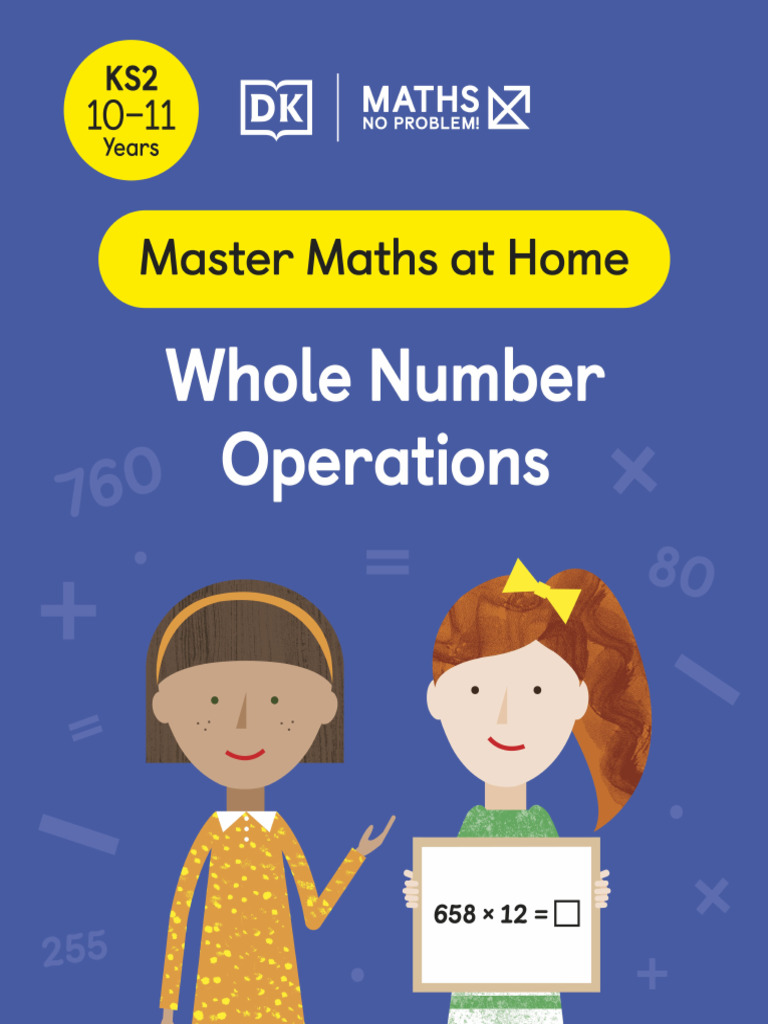 Maths - No Problem! Whole Number Operations, Ages 10-11 (Key Stage 2 ...