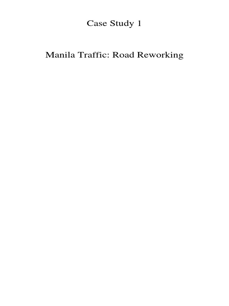 1 - Manila Traffic (Road Reworking) | PDF | Road | Traffic