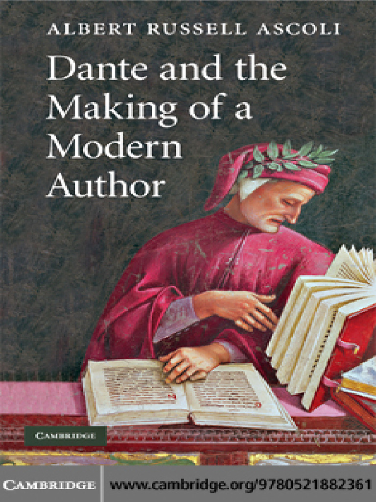 Albert Russell Ascoli - Dante and The Making of A Modern Author (2008 ...
