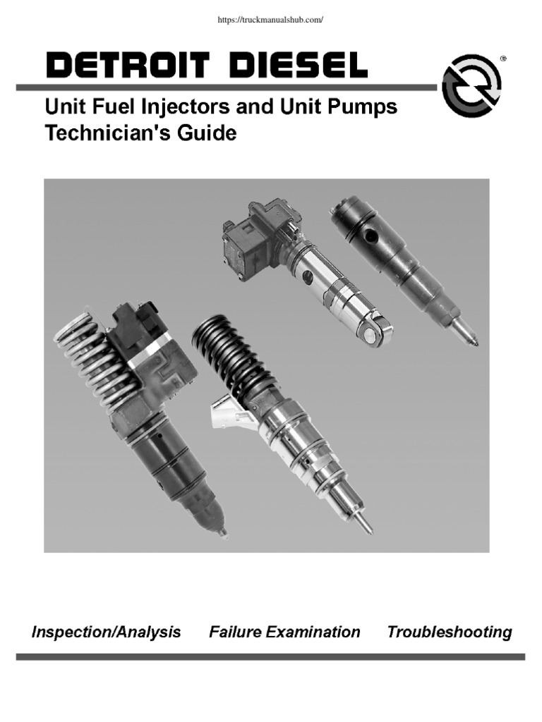 Detroit Diesel - Unit Injectors and Unit Pumps Tecnhician - S Guide | PDF