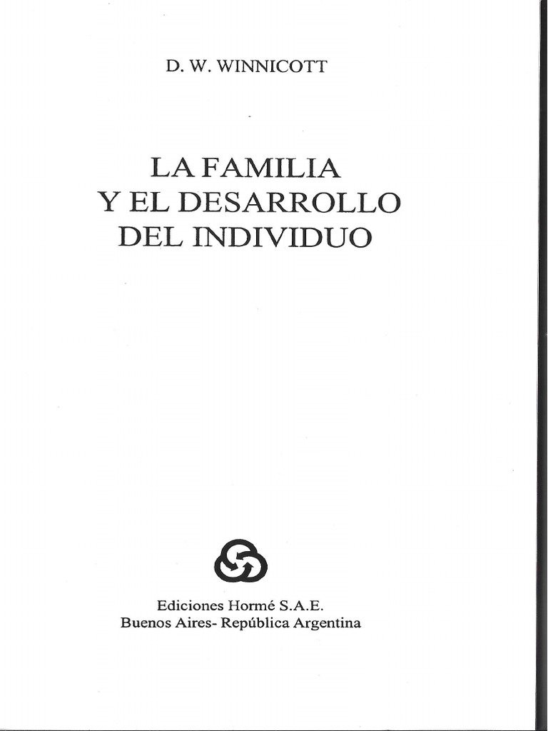 Winnicott, D. (1967) La Familia y El Desarrollo Del Individuo. Cap. 1 y ...