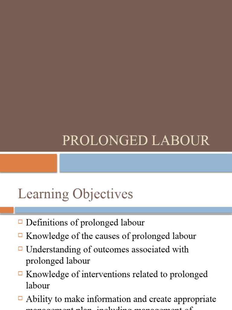 Understanding Prolonged Labour: Causes & Management | PDF