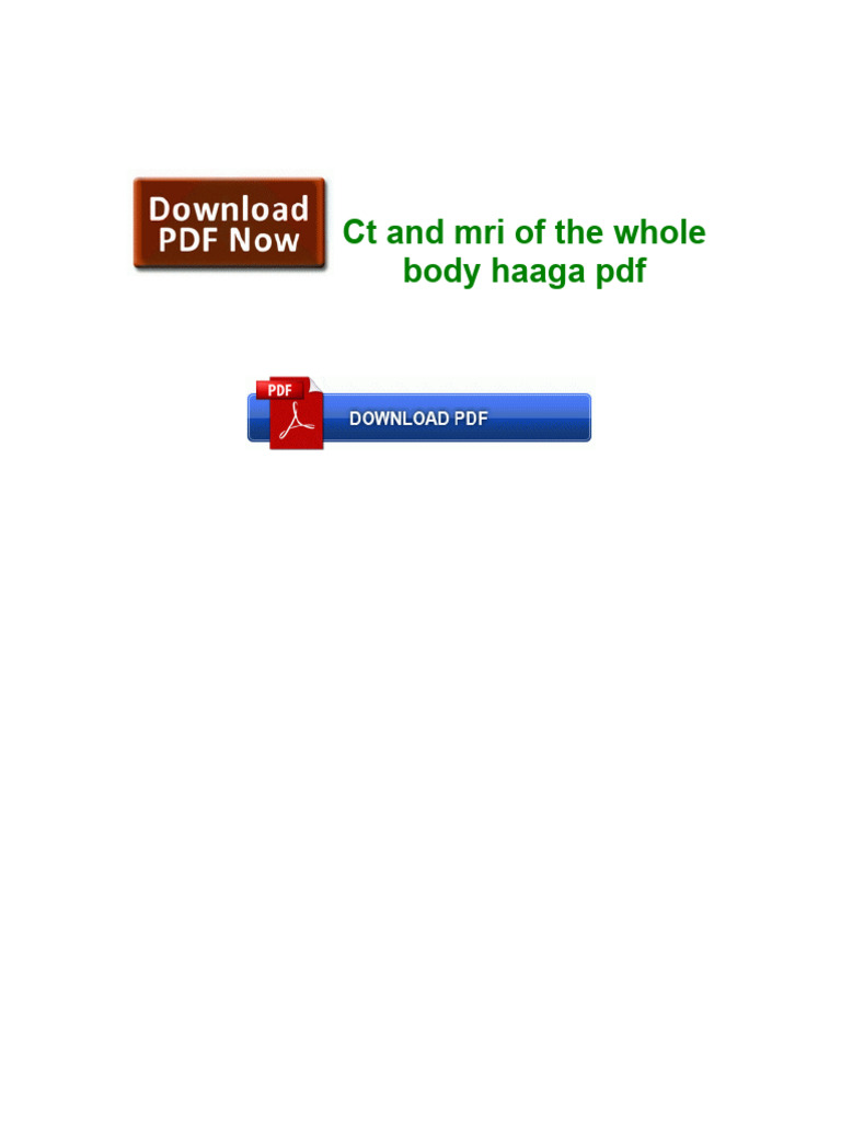 CT and Mri of The Whole Body Haaga PDF | Download Free PDF | Microsoft Windows | Android ...