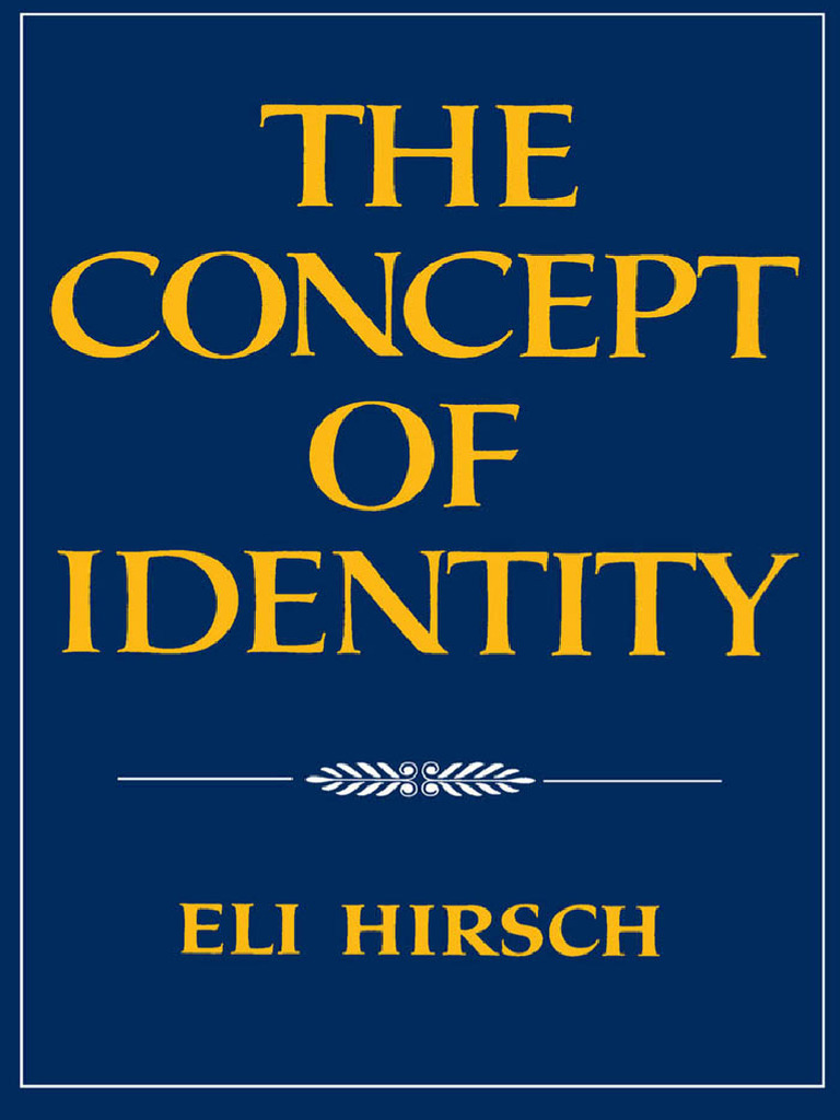 The Concept of Identity - Eli Hirsch | PDF | Concept | Metaphysics