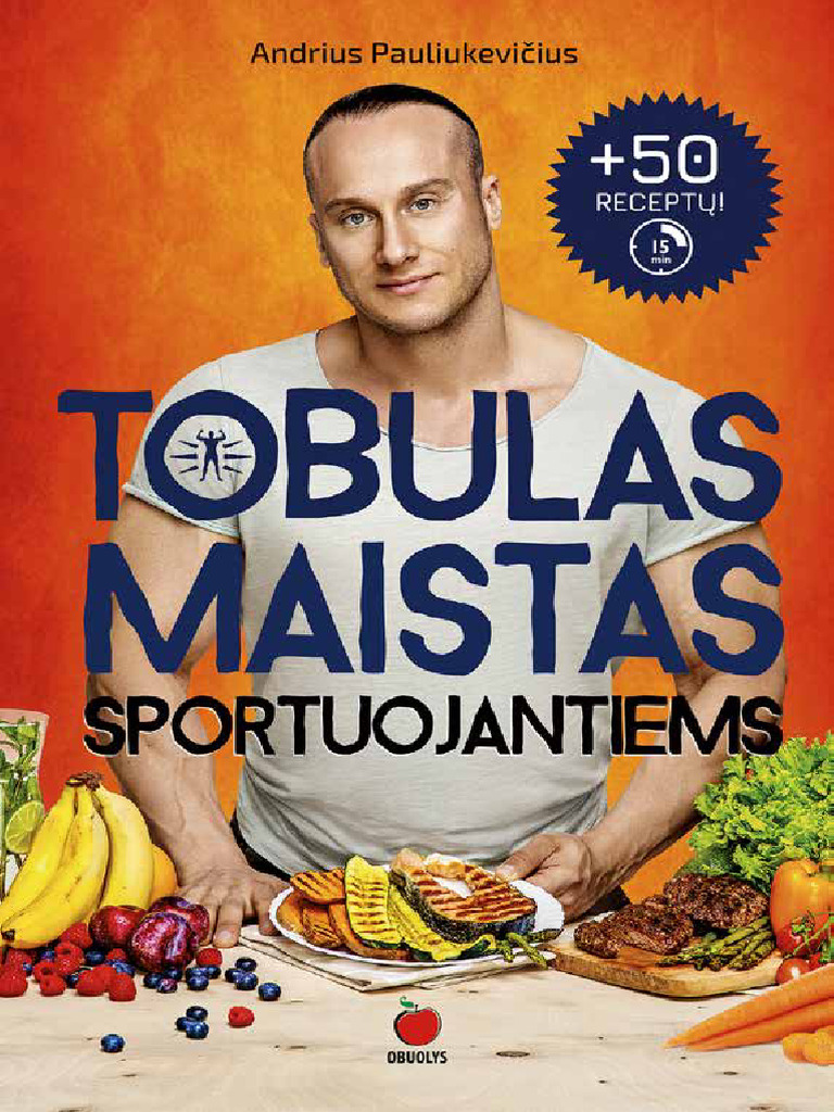 Tobulas Maistas Sportuojantiems (Istrauka) | PDF