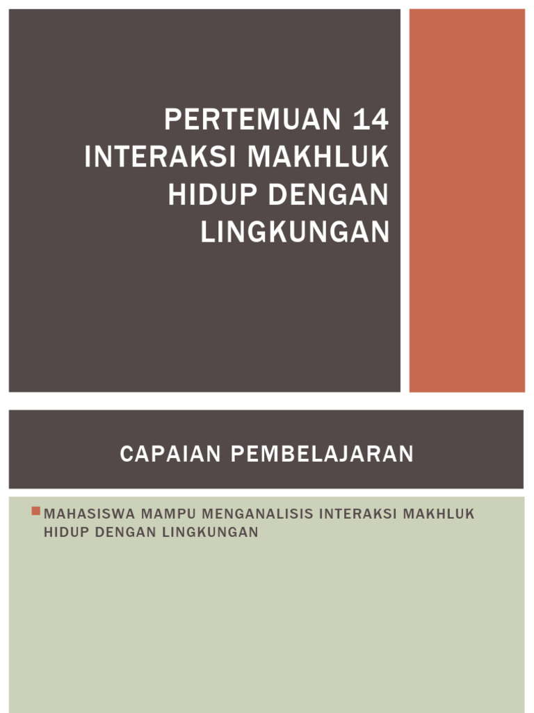 Sri Purwati, S.PD M.si Pertemuan 14 Interaksi Makhluk Hidup Dan ...