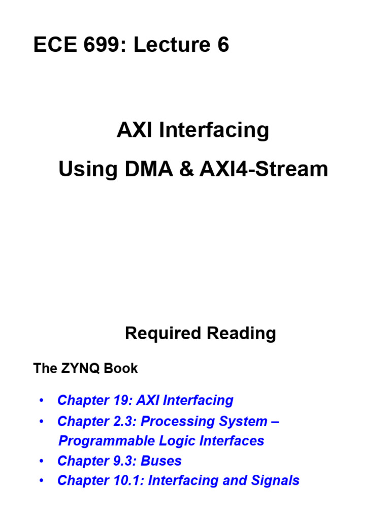 AXI DMAECE699 - Lecture - 6 | PDF | Digital Electronics | Computing