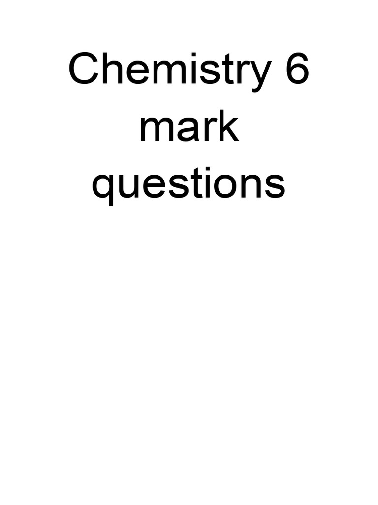 Chemistry 6 Mark Questions | PDF