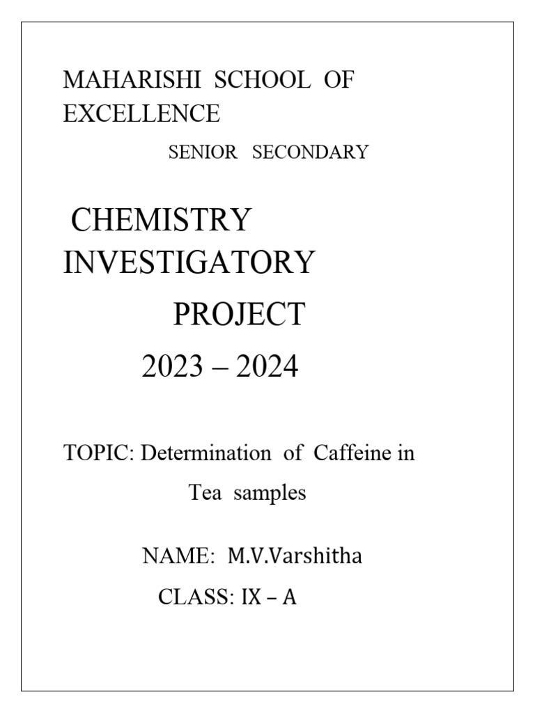 Investigatory Project 11 Caffeine | PDF | Caffeine | Tea
