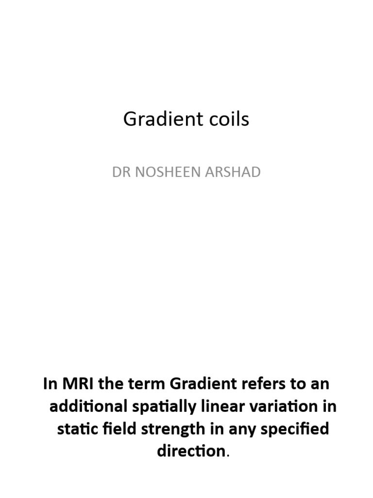 Hardware of MRI Gradients | PDF | Magnetic Resonance Imaging | Physical ...