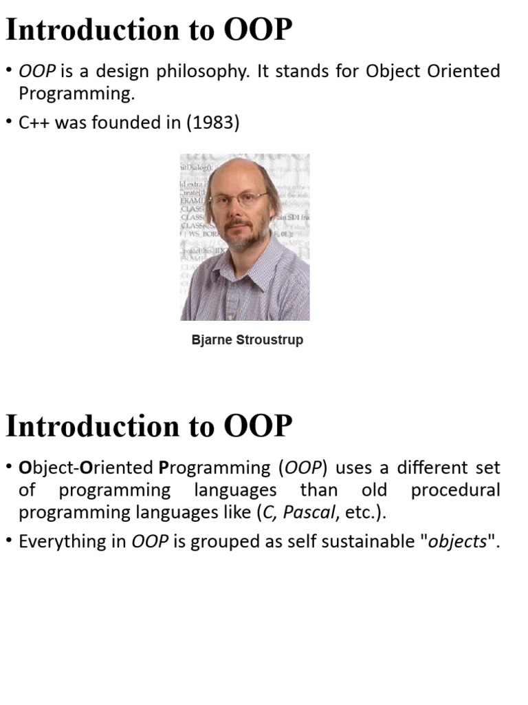 OOP Is A Design Philosophy. It Stands For Object Oriented Programming. - C++ Was Founded in ...