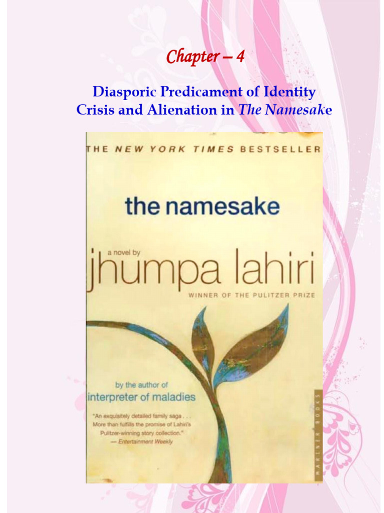 Chapter - 4: Diasporic Predicament of Identity Crisis and Alienation in The Namesake | PDF ...