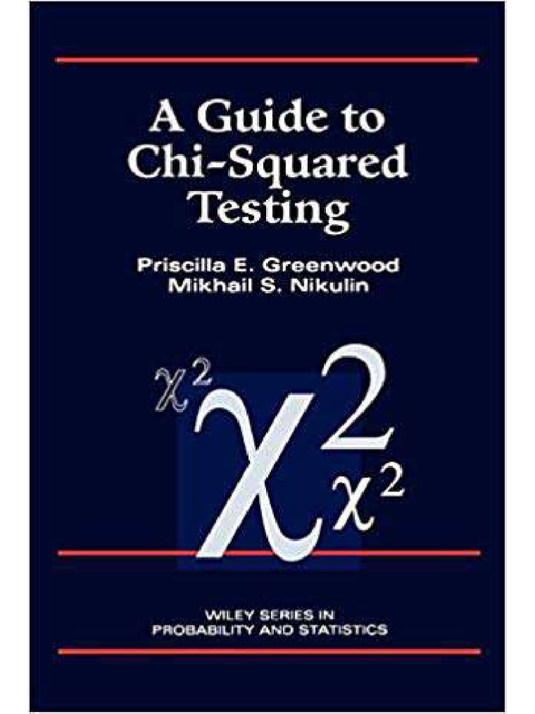 A Guide To Chi-Squared Testing by Priscilla E. Greenwood, Michael S ...
