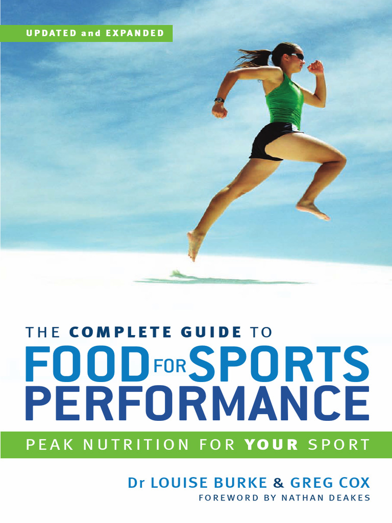 The Complete Guide To Food For Sports Performance Peak Nutrition For ...