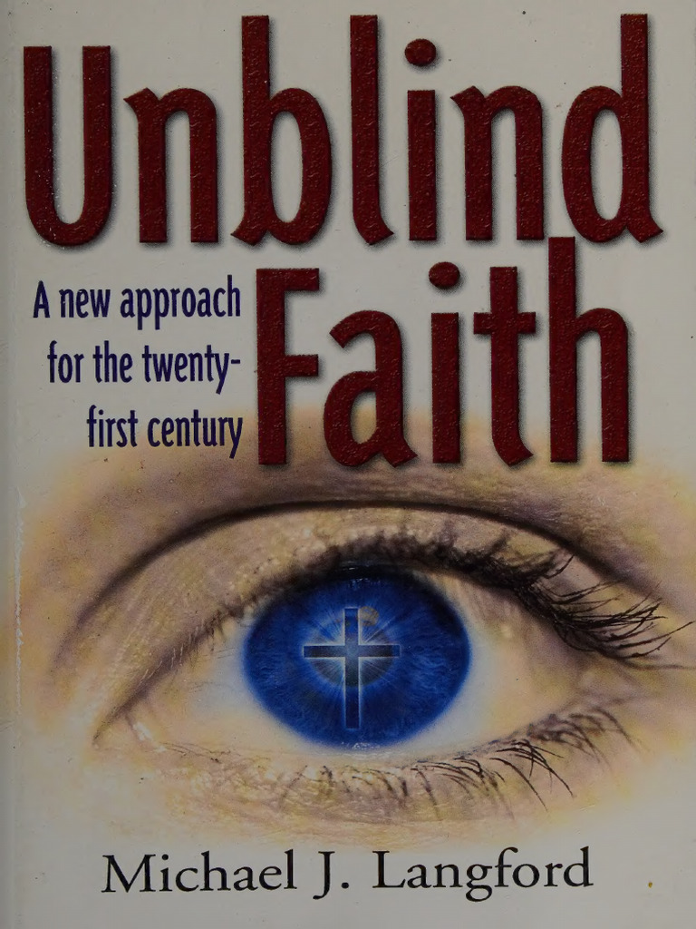 Unblind Faith A New Approach For The Twenty-First Century (Langford ...