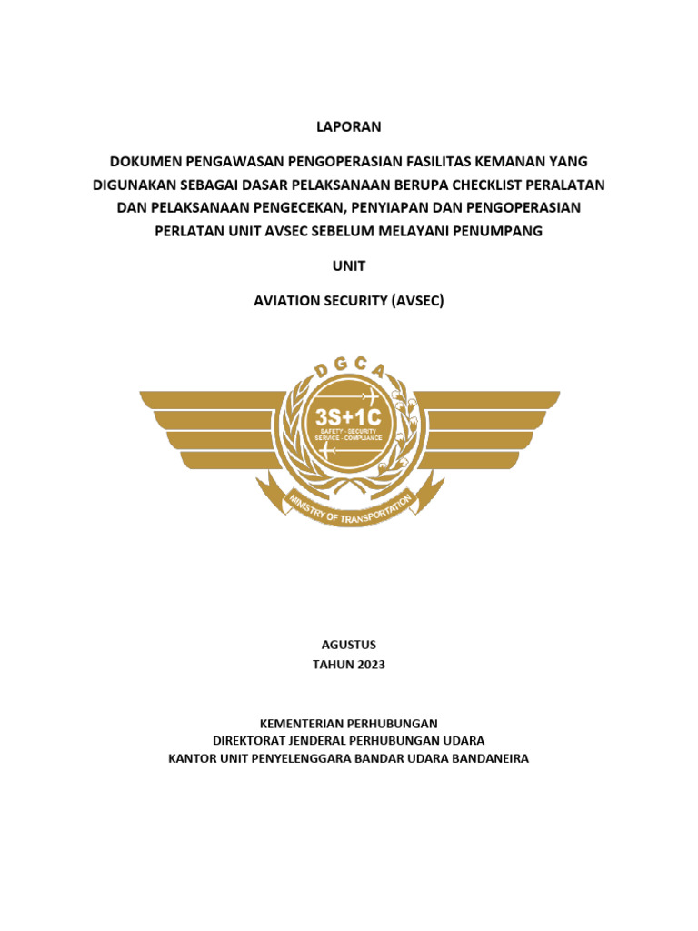 Laporan Pengawasan Pelaksanaan, Perawatan Dan Pengoperasian Fasilitas Pada Unit AVSEC | PDF ...