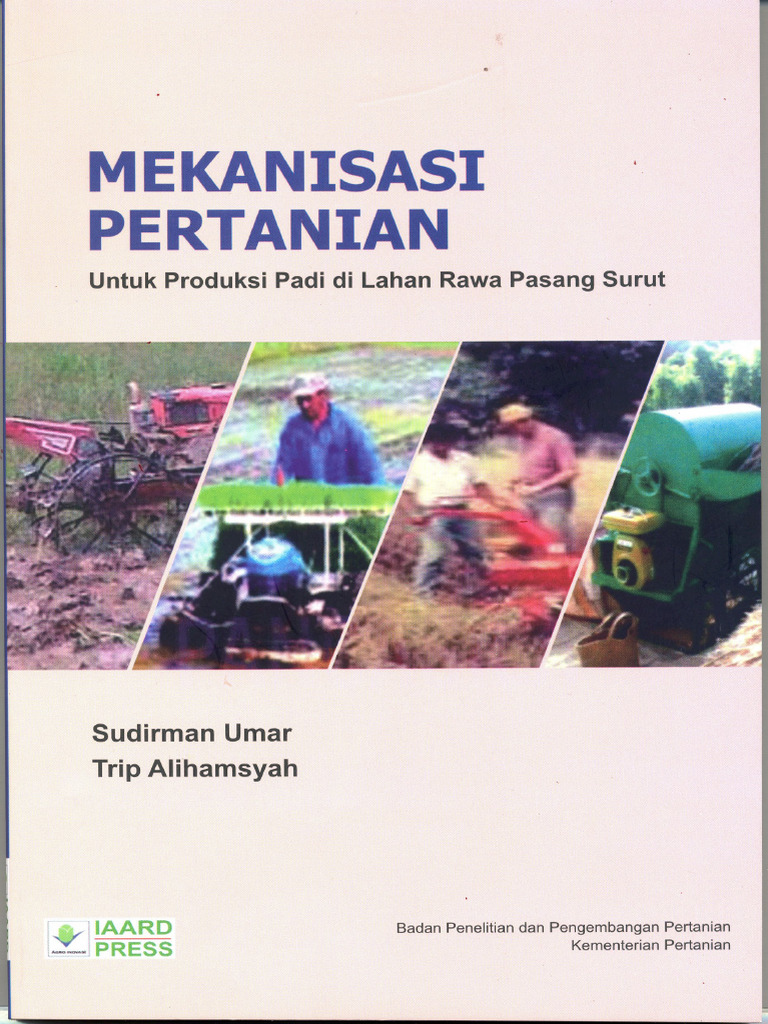 Mekanisasi Pertanian Untuk Produksi Padi Di Lahan Rawa Pasang Surut | PDF