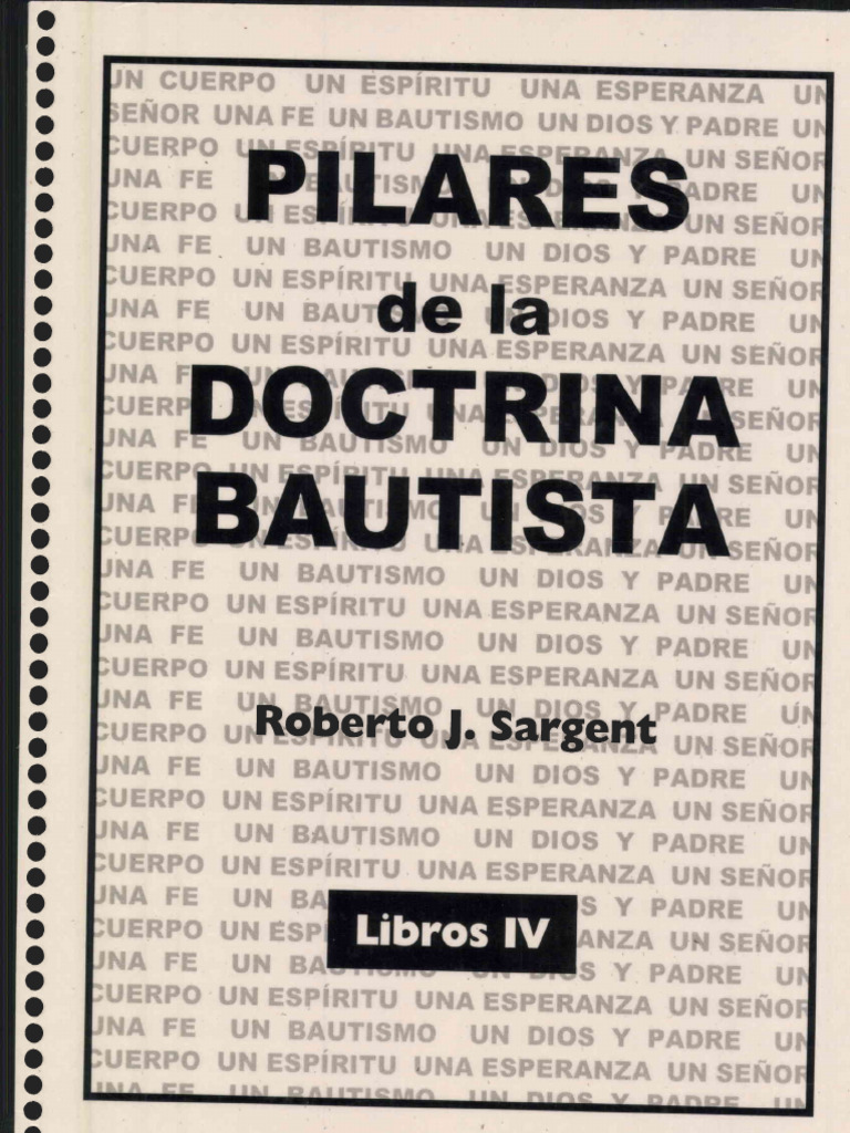 Libro 4 - Pilares de La Doctrina Bautista - Roberto J Sargent | PDF