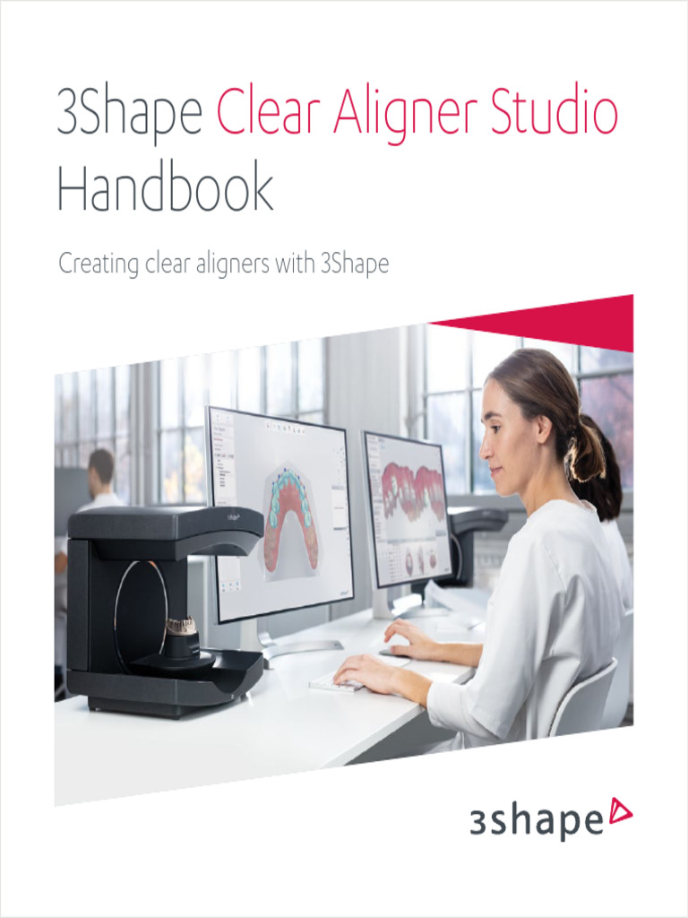 3shape Clear Aligner Studio End User Handbook Pdf 3 D Printing