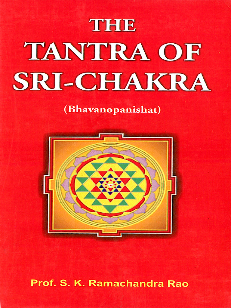THE TANTRA OF SRI CHAKRA by PROFESSOR RAMACHANDRA RAO | PDF