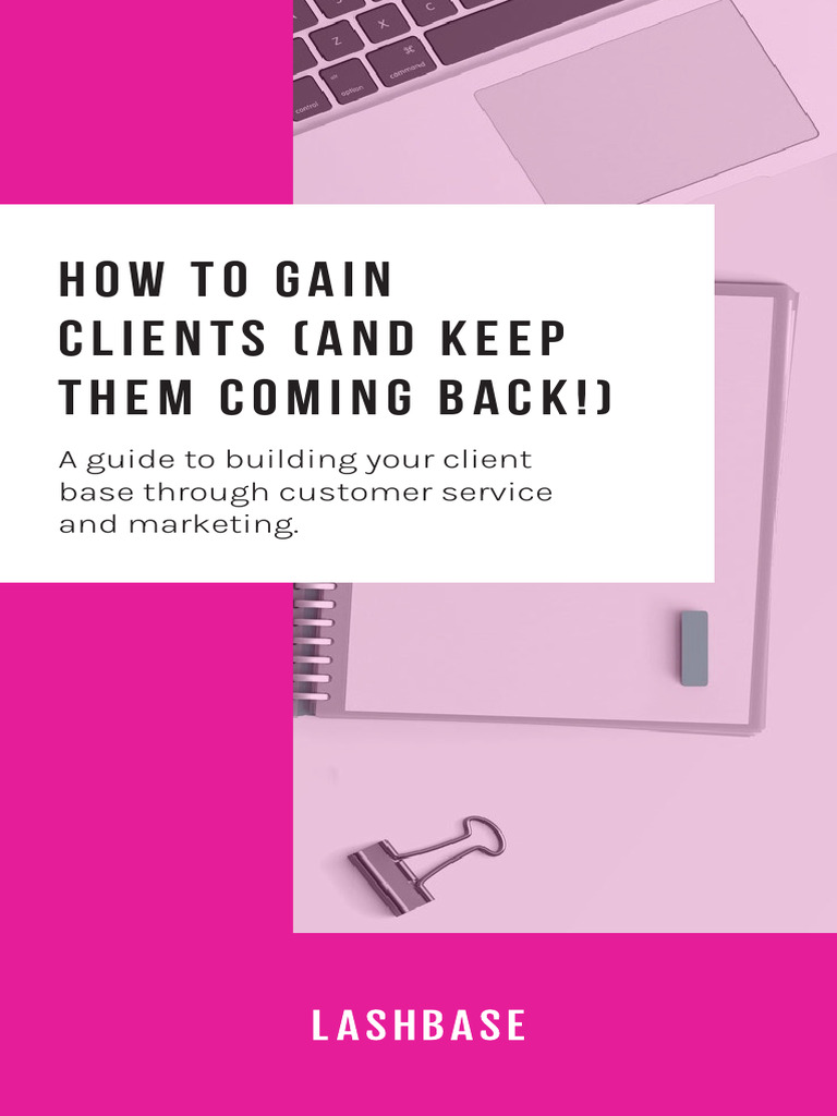 How To Gain Clients and Keep Them Coming Back - Final | PDF | Social Media | Popular Culture ...