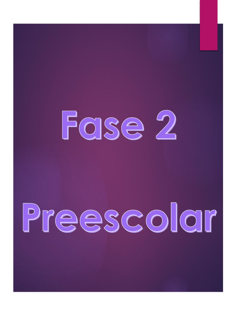 Programa Sintético Fase 2 Preescolar | PDF | Aprendizaje | Educación de la primera infancia