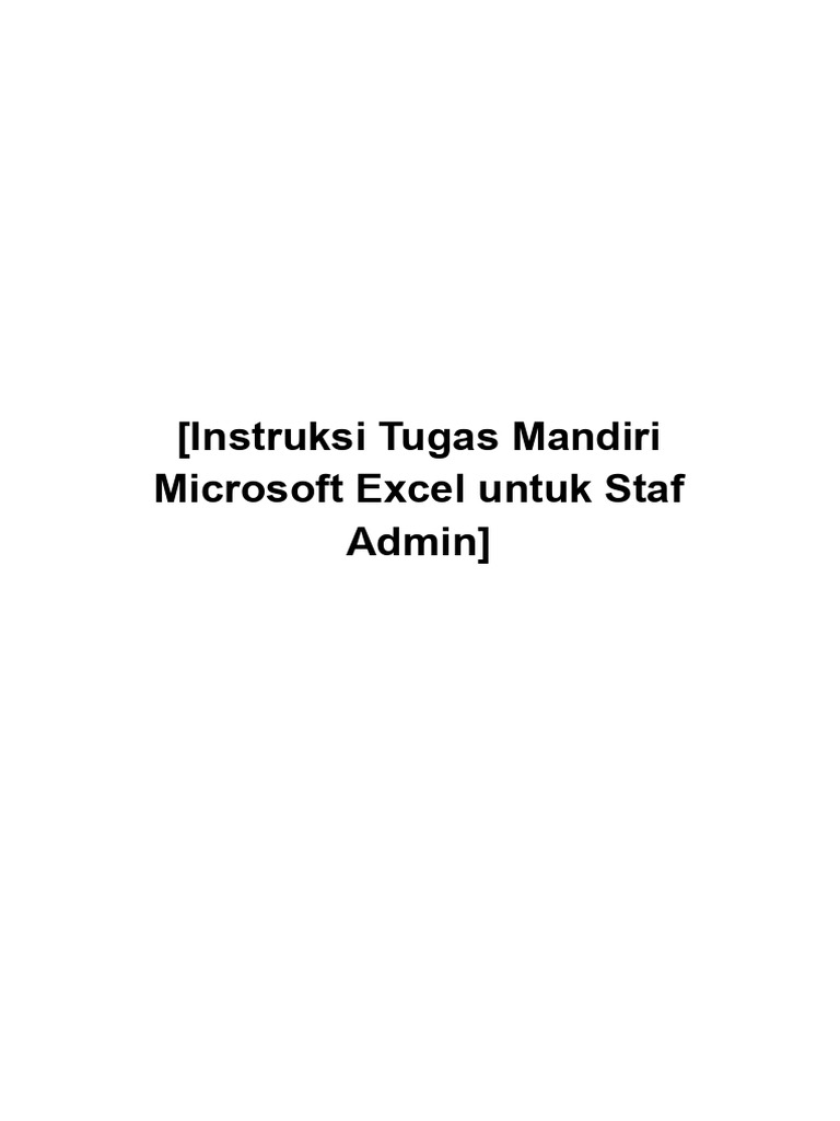 Pertemuan 1 Instruksi Tugas Mandiri Microsoft Excel Untuk Staf Admin ...