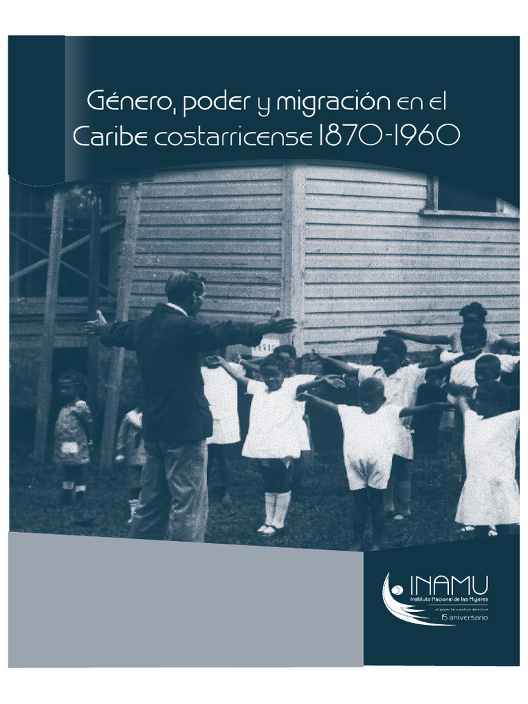 3.PUTMAN Lara - Género Poder y Migración en El Caribe Costarricense 1870-1960 | PDF ...