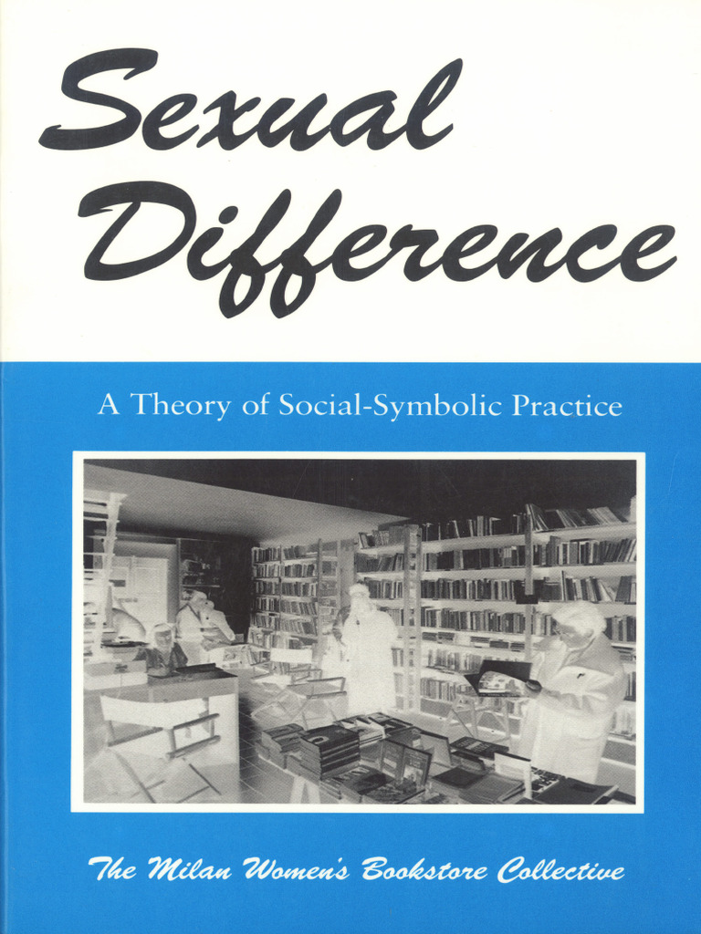 Milan Women's Bookstore Collective - Sexual Difference - A Theory of ... Milan Women's Bookstore Collective - Sexual Difference - A Theory of ...