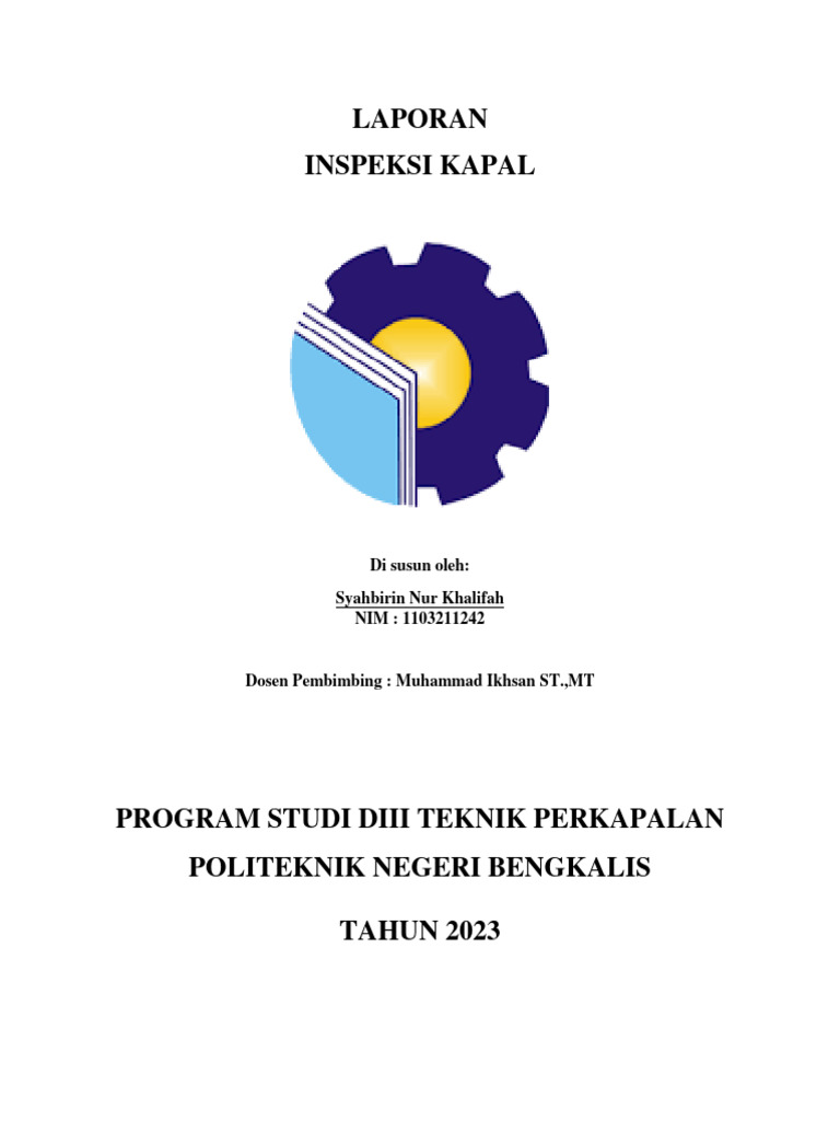 Laporan Inspeksi Kerusakan Kapal | PDF | Teknologi & Rekayasa | Sains ...