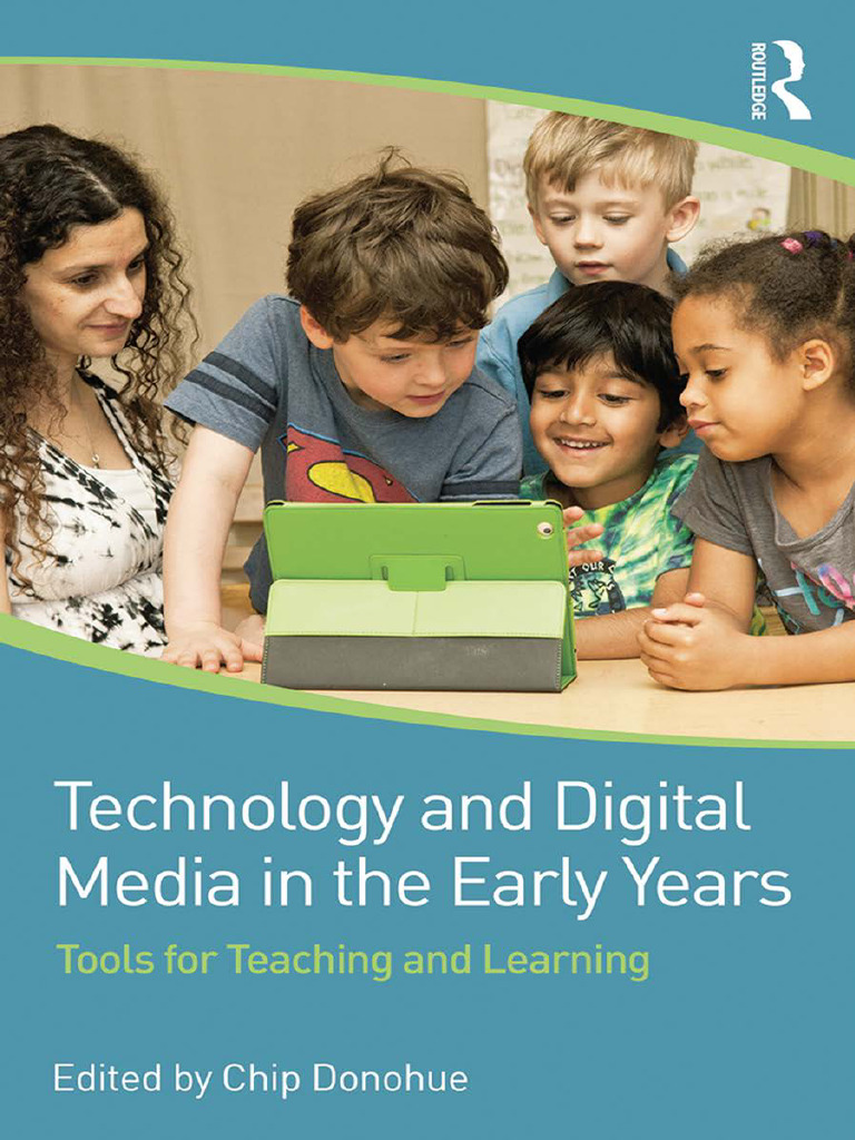 Chip Donohue - Technology and Digital Media in The Early Years - Tools ...