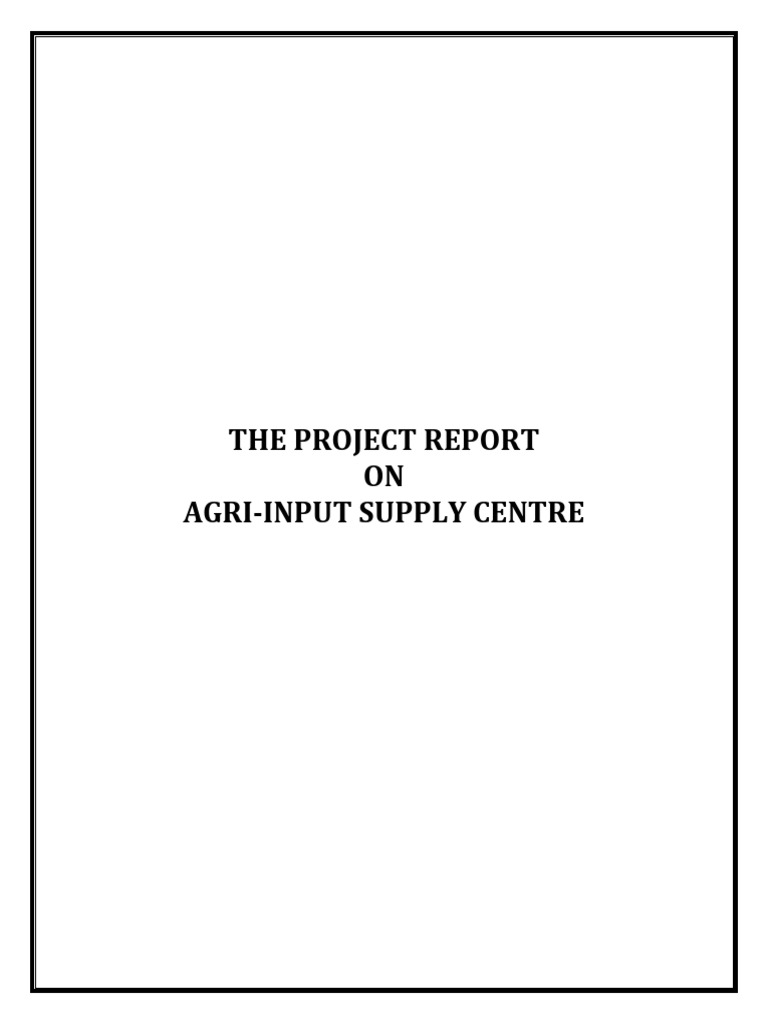 A Project Report On Agri-Input Supply Centre | PDF | Depreciation | Expense