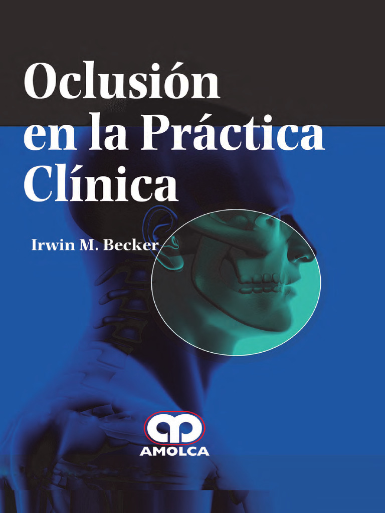 Oclusion en La Practica Clinica (Irwin M. Becker) | PDF | Odontología ...