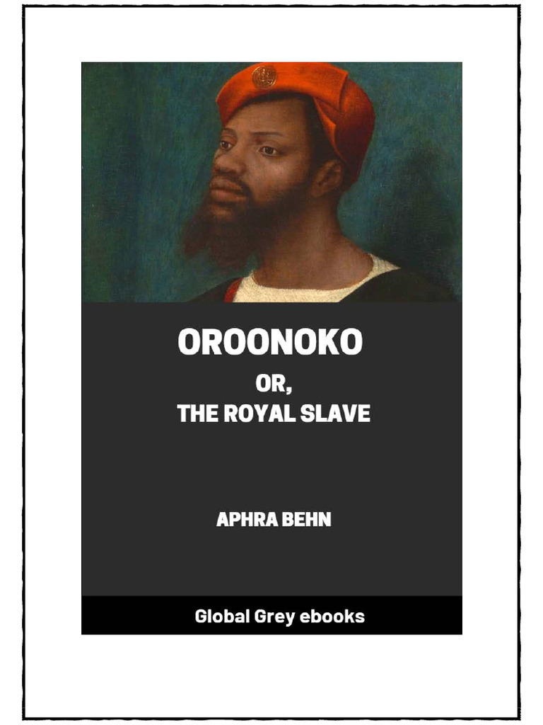 Oroonoko or The Royal Slave | PDF | Classics | History