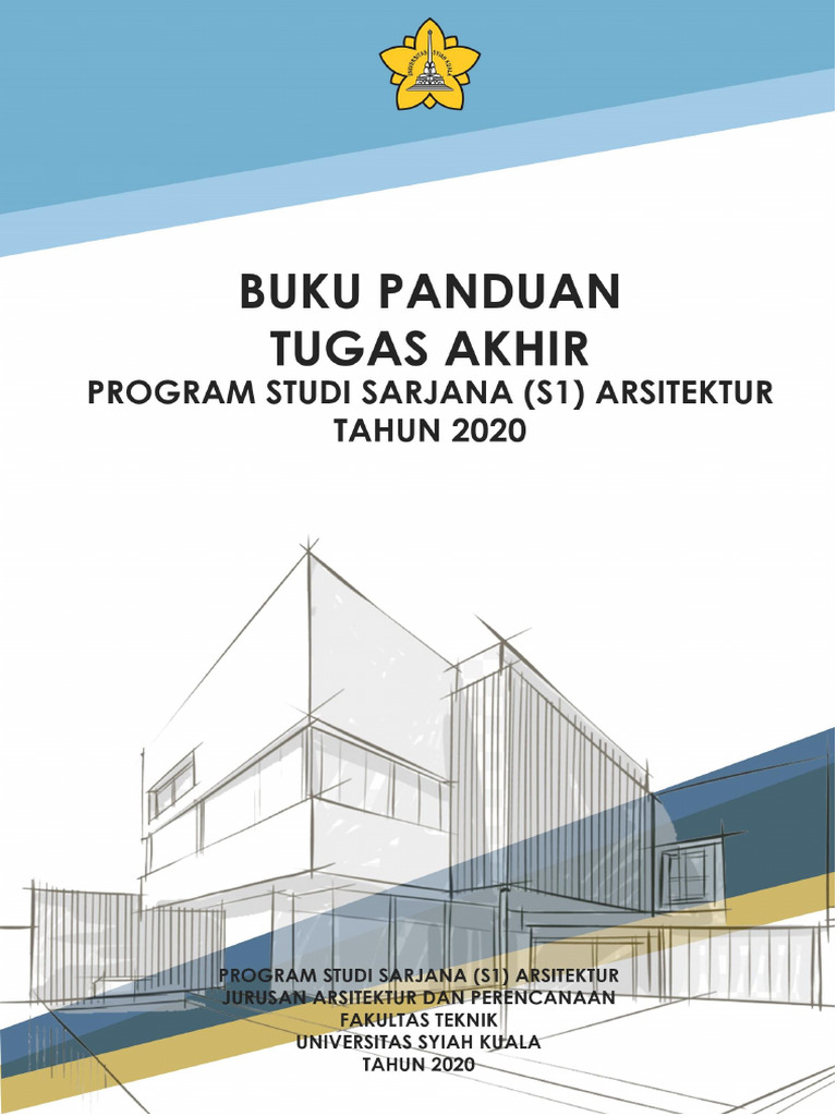 Buku Panduan Tugas Akhir Program Studi S1 Arsitektur Tahun 2020 | PDF | Seni | Teknologi & Rekayasa